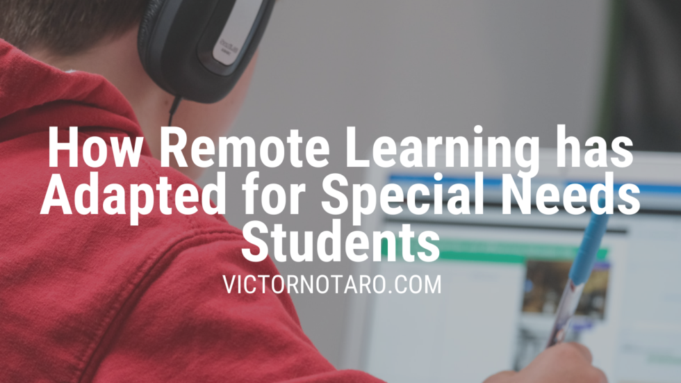 How Remote Learning Has Adapted For Special Needs Students | Victor ...